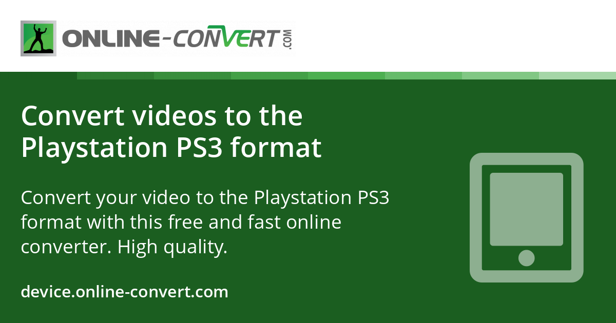 Convert videos to the Playstation PS3 format